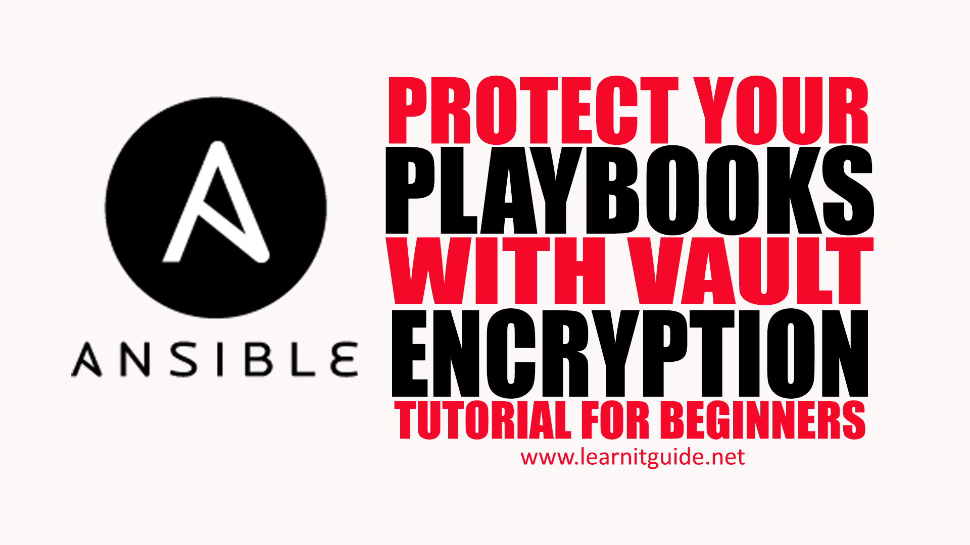 How to use Ansible Vault to Protect Ansible Playbooks