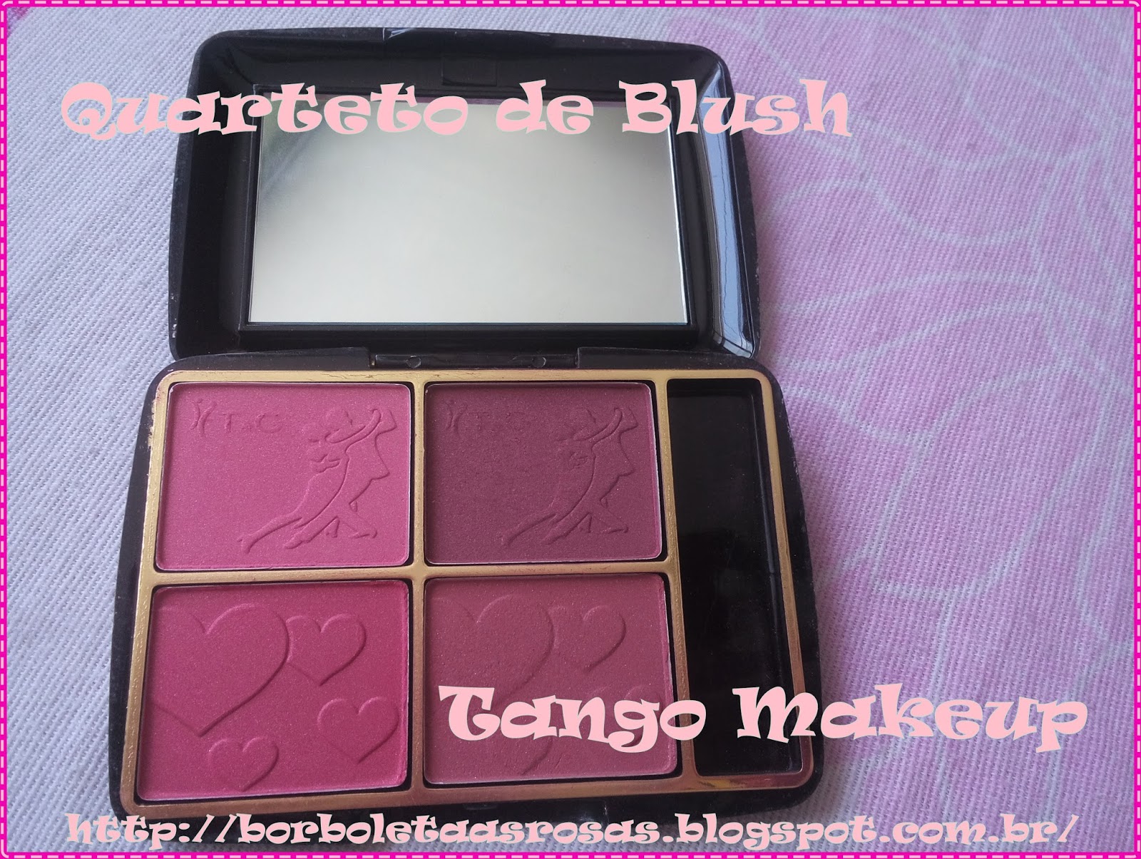 Borboletas Rosas: Resenha: Quarteto de blush na cor B - Tango Makeup