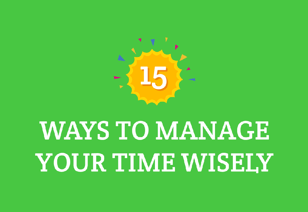 15 Ways to Manage Your Time - #infographic
