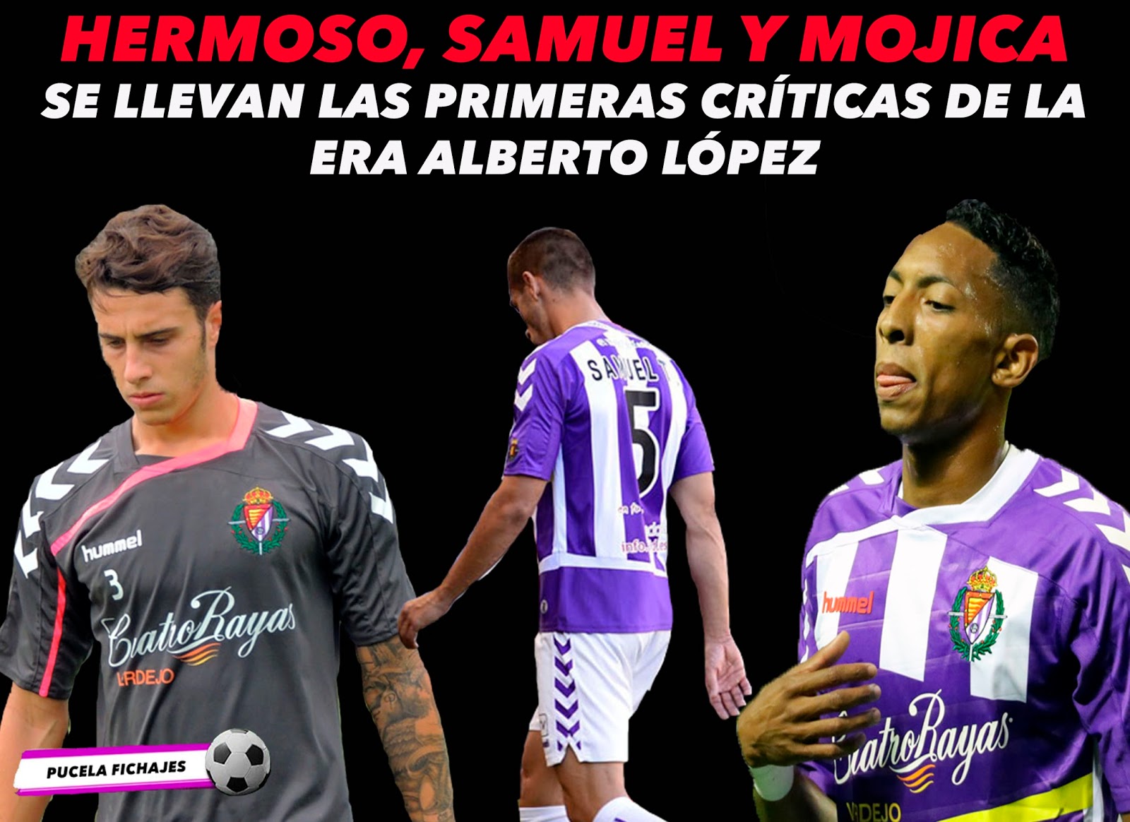 Hermoso, Samuel y Mojica se llevan las primeras críticas de la era ...