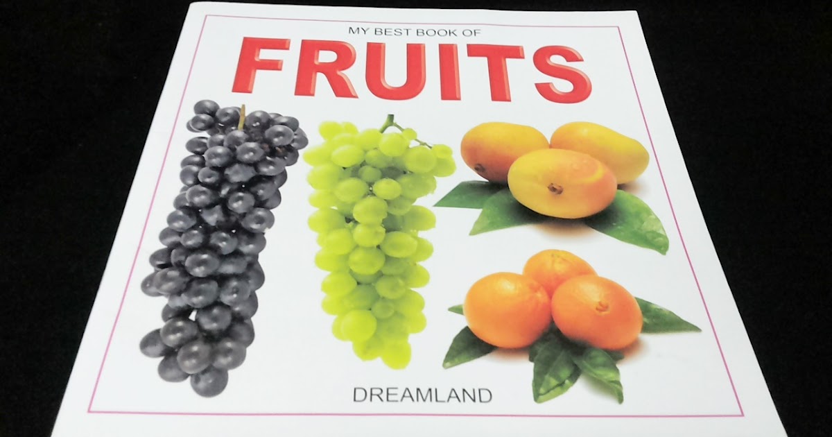 Kid Books Blog: 718.My Best book of Fruits