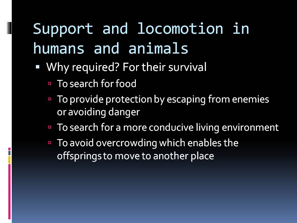 Biology: Support and Locomotion