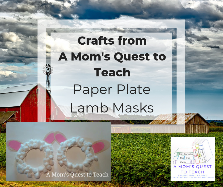 A Mom's Quest to Teach: Crafts: Paper Plate Lamb Masks
