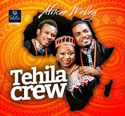 New Music: Tehila Crew - African Medley