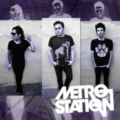 Alter The Press!: Metro Station Release New Song "Every Time I Touch You"
