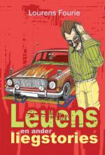 WOORDE WAT WEEG: Lourens Fourie - Leuens en ander liegstories (2007)
