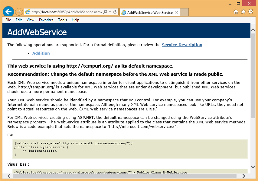 Wow! now we are completing to write the webservice thats return addition result of two values ...