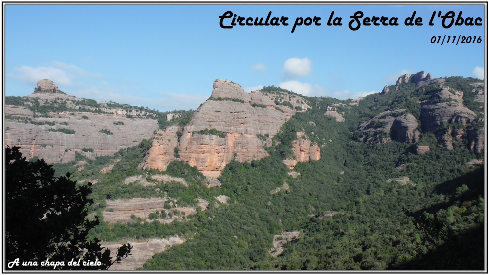 A una chapa del cielo: Circular por la Serra de l'Obac