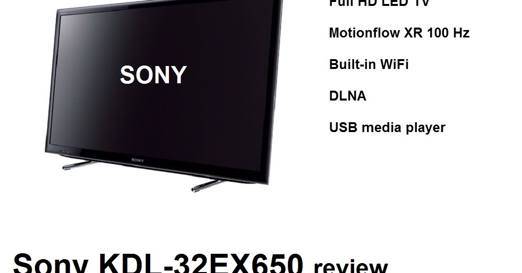 Sony KDL-32EX650 Full HD LED TV review - TEST and REVIEW