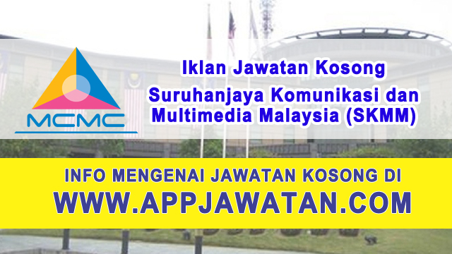 Jawatan Kosong di Suruhanjaya Komunikasi dan Multimedia Malaysia (SKMM ...