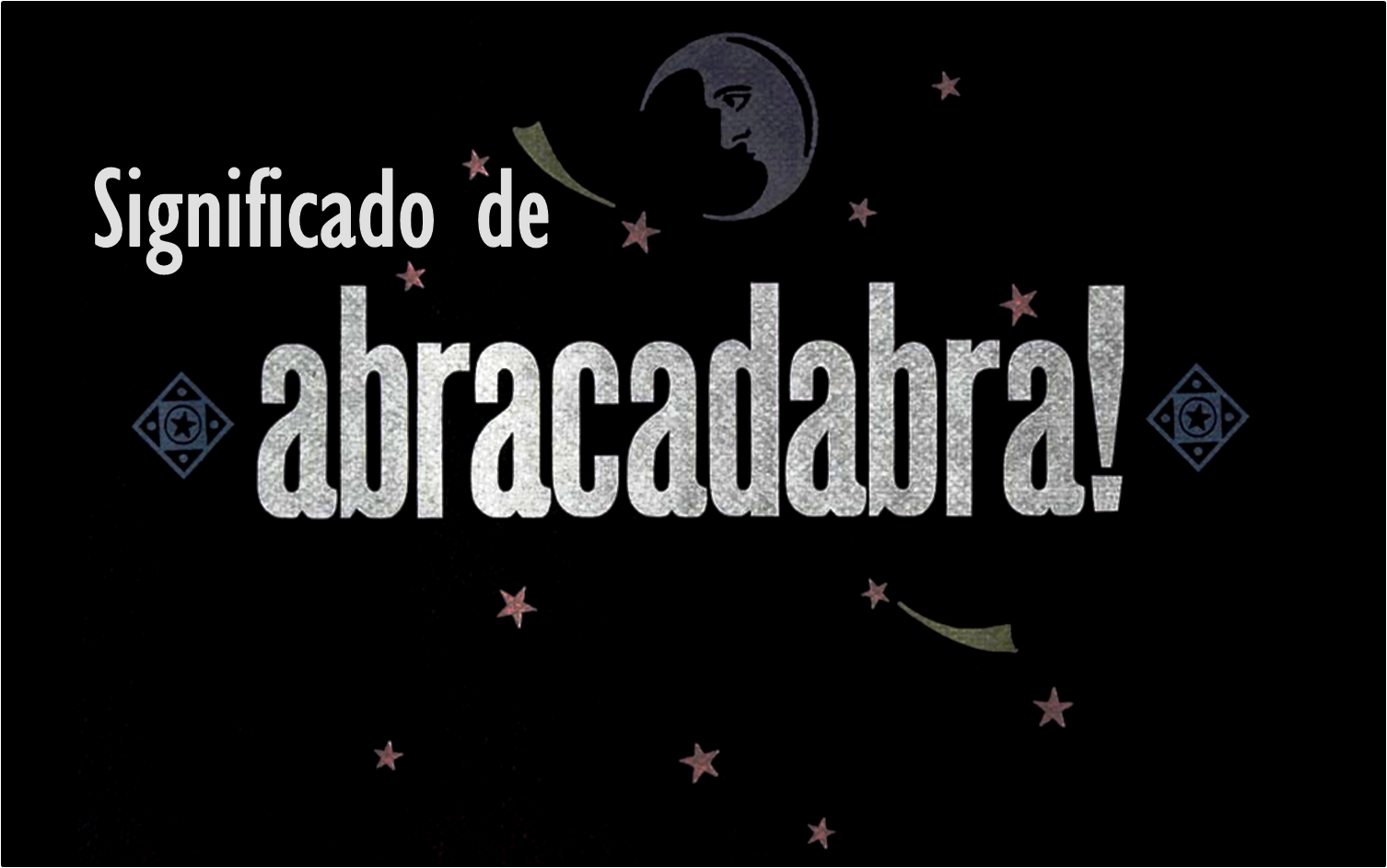 www.corporacionphantom.blogspot.mx: Origen y significado del ABRACADABRA. www.corporacionphantom.blogspot.mx: Origen y significado del ABRACADABRA.