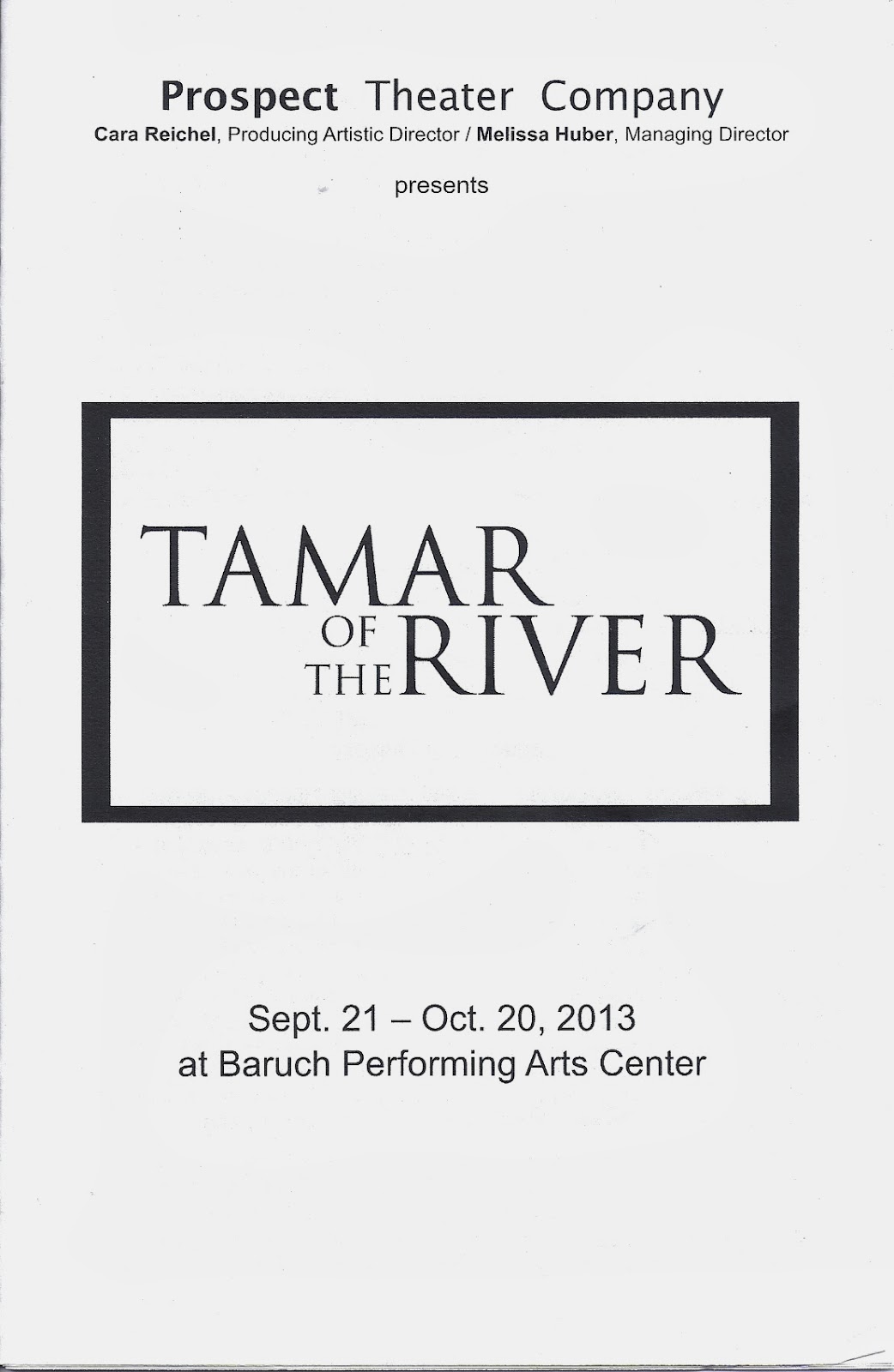 THEATRE'S LEITER SIDE: 115. Review of TAMAR OF THE RIVER (October 11, 2013)