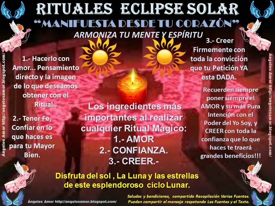 Ángeles Amor: RITUALES EN LUNA NUEVA ~ ECLIPSE TOTAL DE SOL ~ AGOSTO 2017