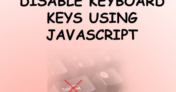 How to disable TAB Key in web page using javascript