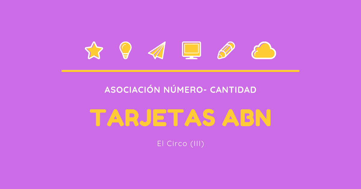 Tarjetas ABN (El circo III) - Dale tiempo al aprendizaje