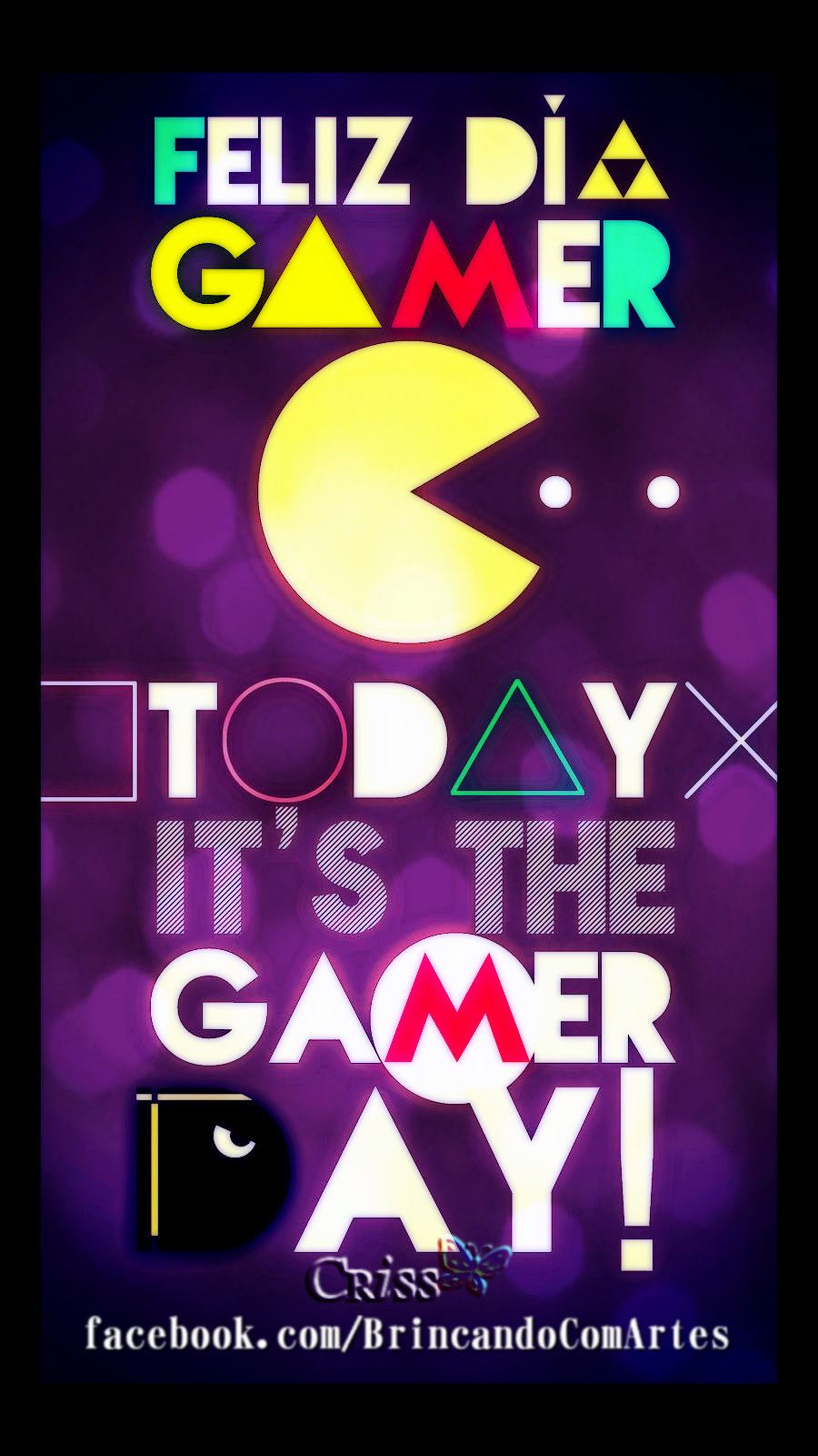 Brincando com Arte - o¤°SORRISO°¤o: Feliz Dia Do Gamer Para Todos Nós!