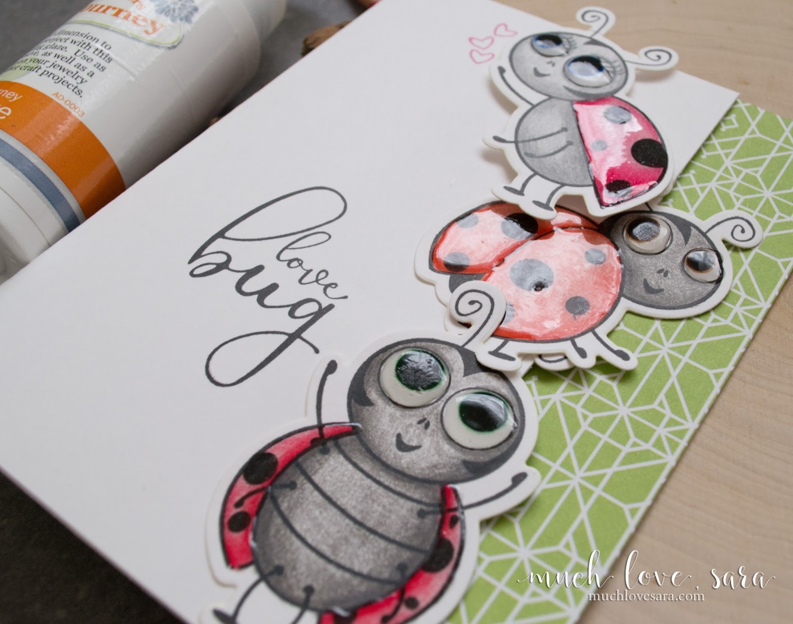 Much love, Sara | Cards & Paper projects made with love: Love Bug ...