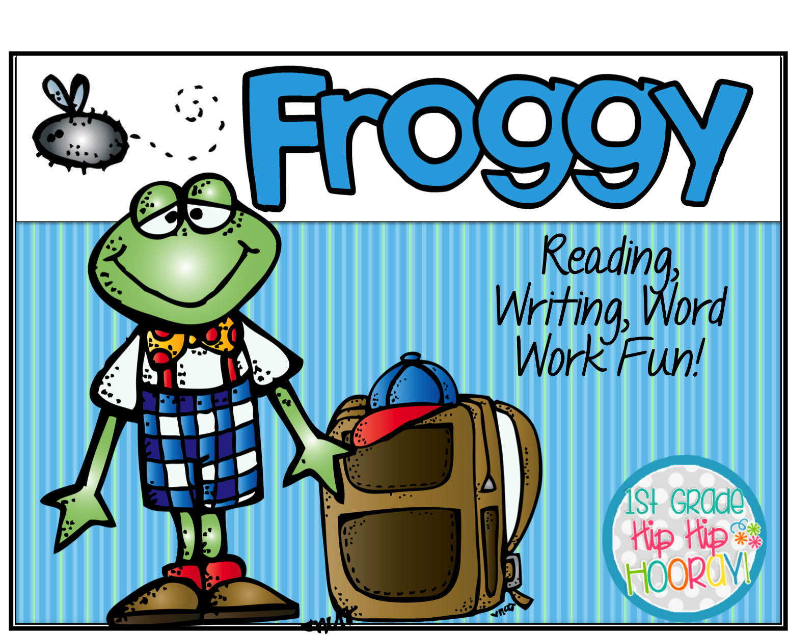 1st Grade Hip Hip Hooray!: Froggy Stories...Author Jonathan London!