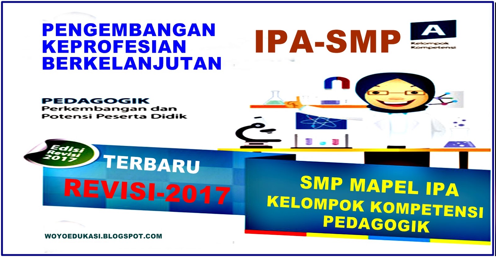 PKB MAPEL IPA SMP KELOMPOK A - J VERSI REVISI TERBARU 2017 - Materi Sekolah
