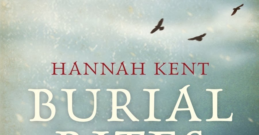 Review: Burial Rites by Hannah Kent | Carpe Librum