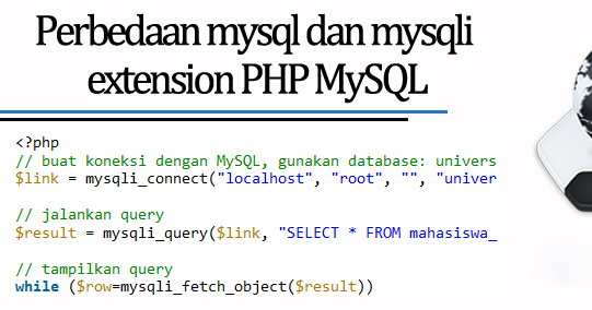 Perbedaan mysql dan mysqli Extension PHP | YukCoding