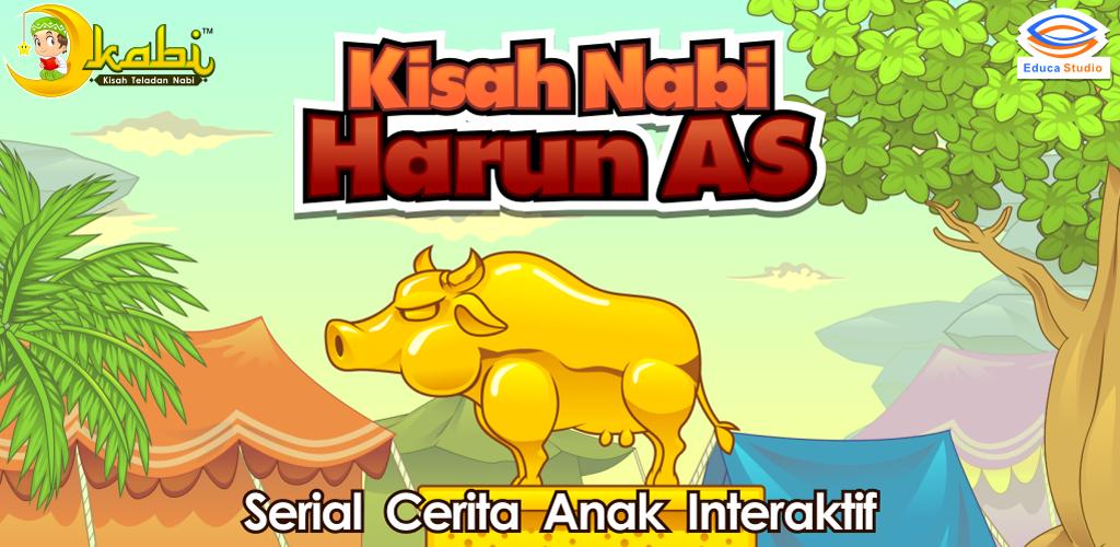 Kisah Para Nabi: Kisah Nabi Harun. As. LENGKAP