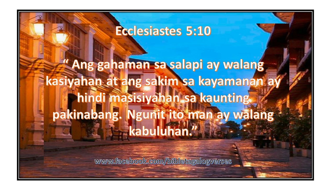 Ecclesiastes 5:10 Bible tagalog Verses | BIBLE TAGALOG VERSES
