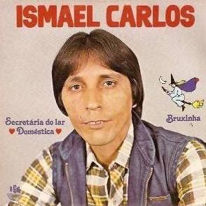 BREGA: "ISMAEL CARLOS"