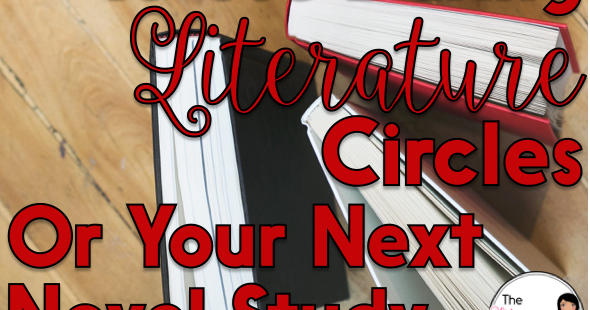 12 Activities to Use During Literature Circles or Your Next Novel Study ...