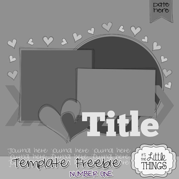 It's the Little Things: Template Freebie!