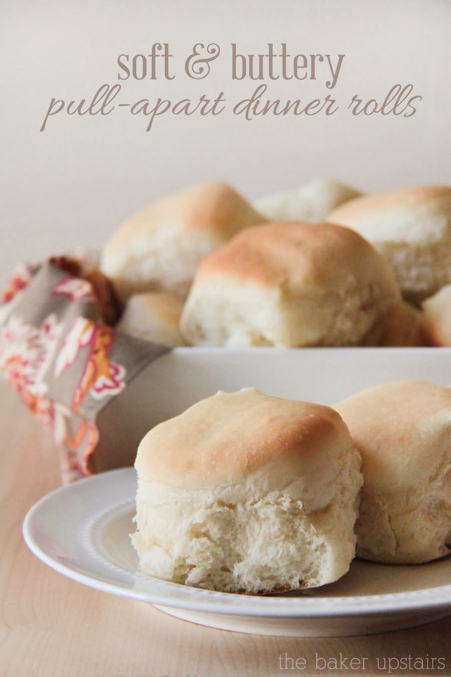soft and buttery pull-apart dinner rolls - The Baker Upstairs