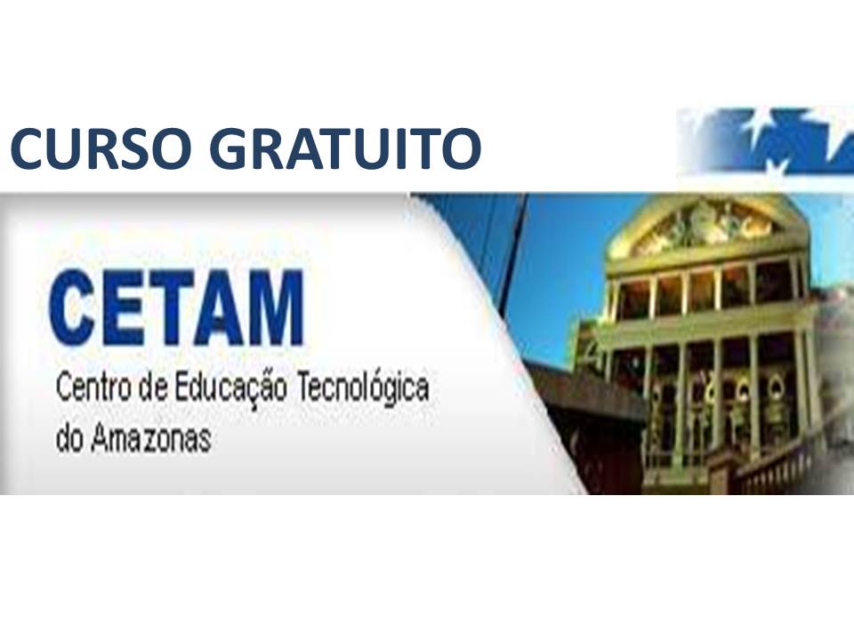 curso cetam gratuito ~ CENTRAL VAGAS