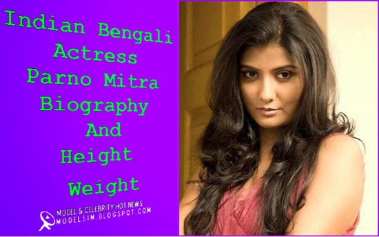 Parno Mitra Biography And Height Weight - Model and Celebrity Bios and ...