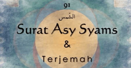 Surat | Surah Asy Syams Arab, Latin dan Artinya