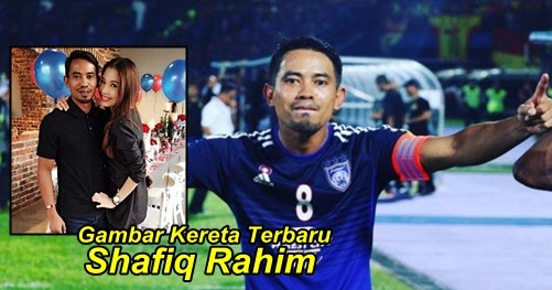 Gambar Kereta Terbaru Shafiq Rahim - Berita Memey