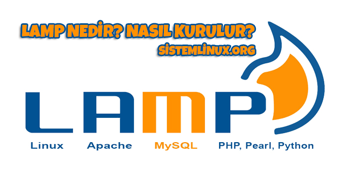 LAMP Nedir? Nasıl Kurulur?