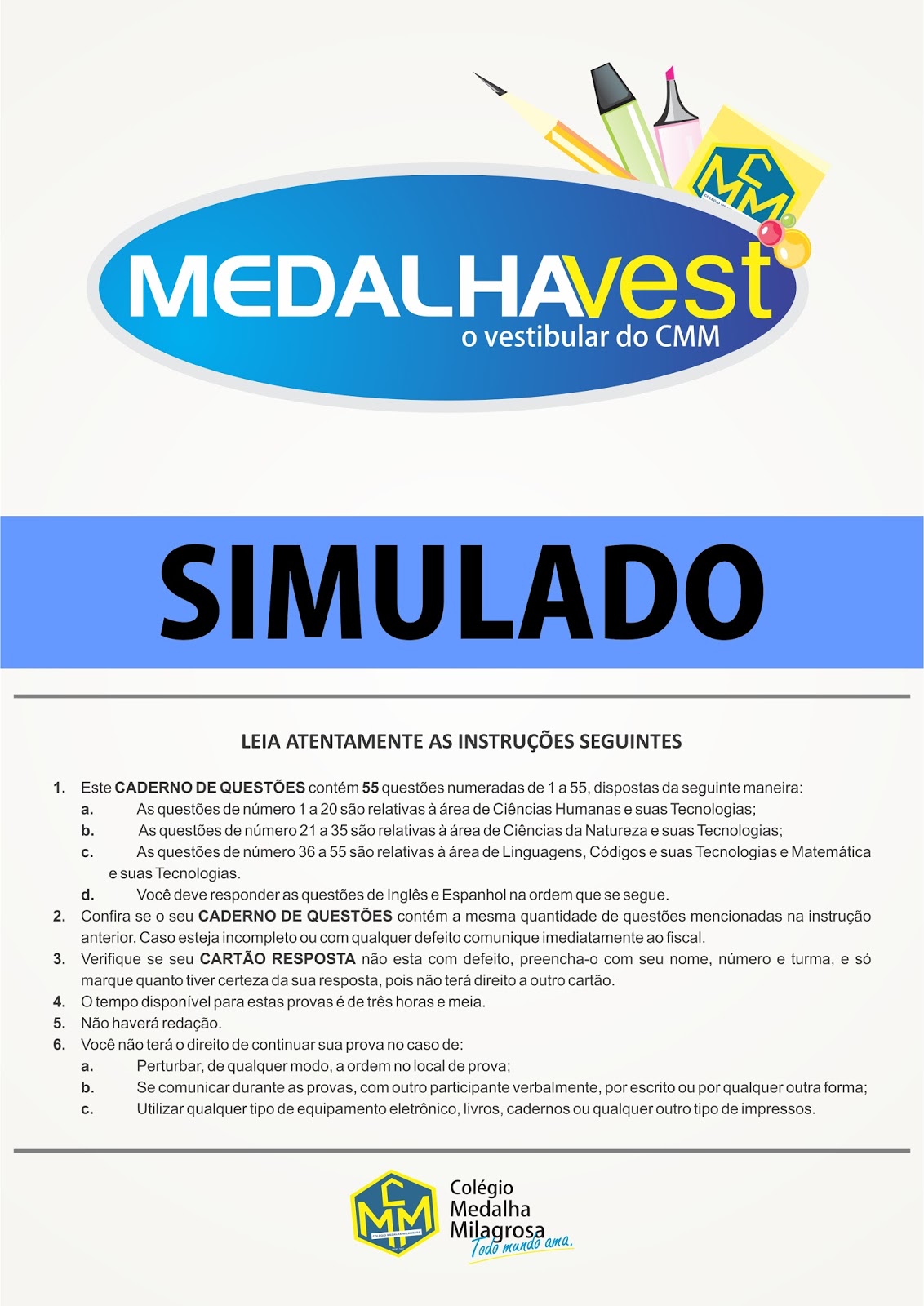 Dáblio 2: MATERIAL DE MATRÍCULA 2014 E SIMULADO - CMM