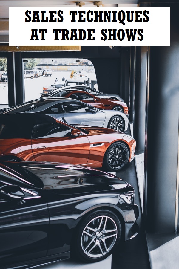 Sales Techniques At Trade Shows - Sales Skills And Techniques