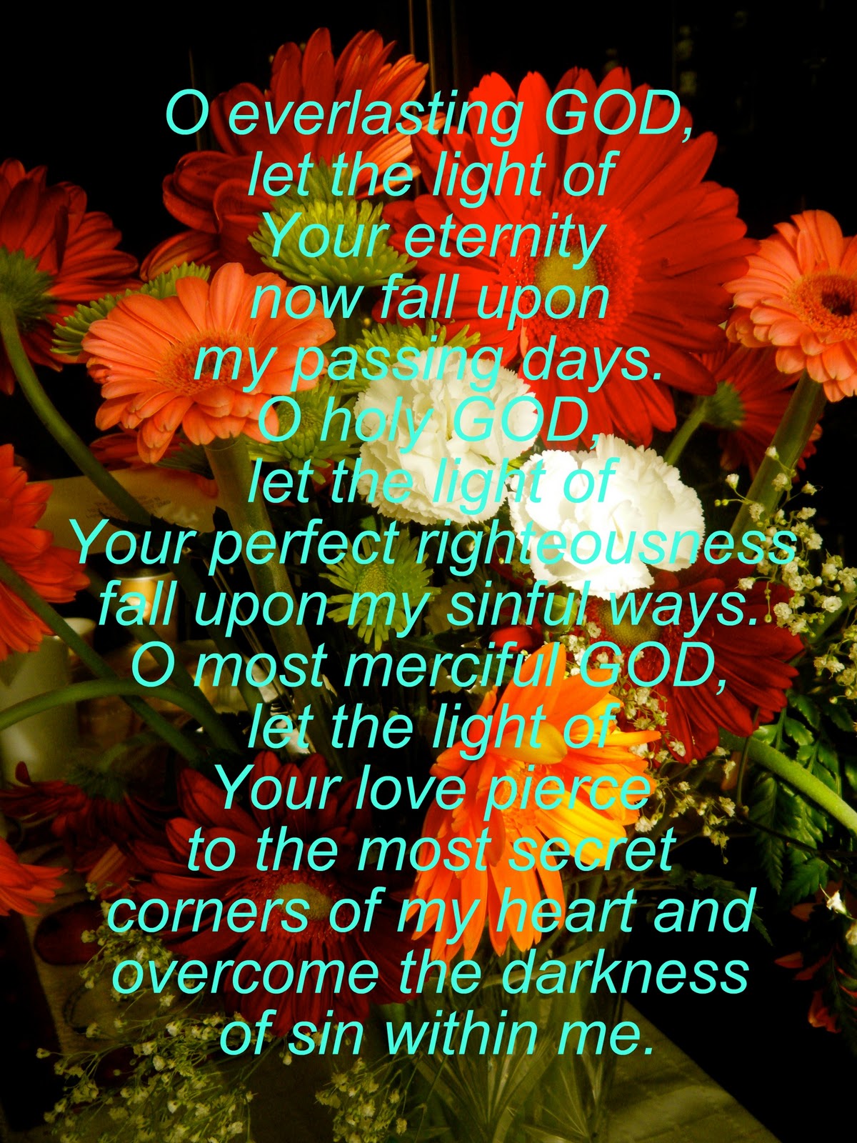 Flowery Blessing: Prayer to Overcome ~ O everlasting GOD, let the light ...