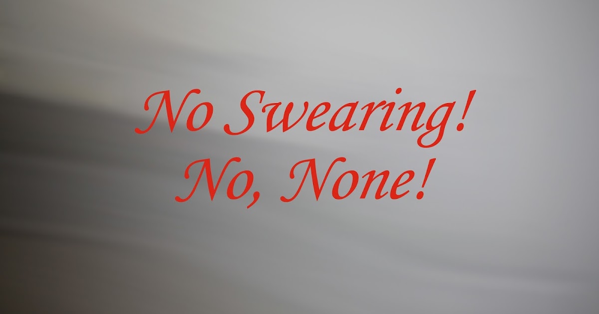 Live Life: No Swearing!