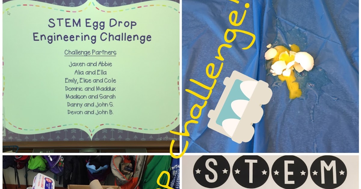 STEM Challenge: Egg Drop - Mrs. Frey's Classroom Corner