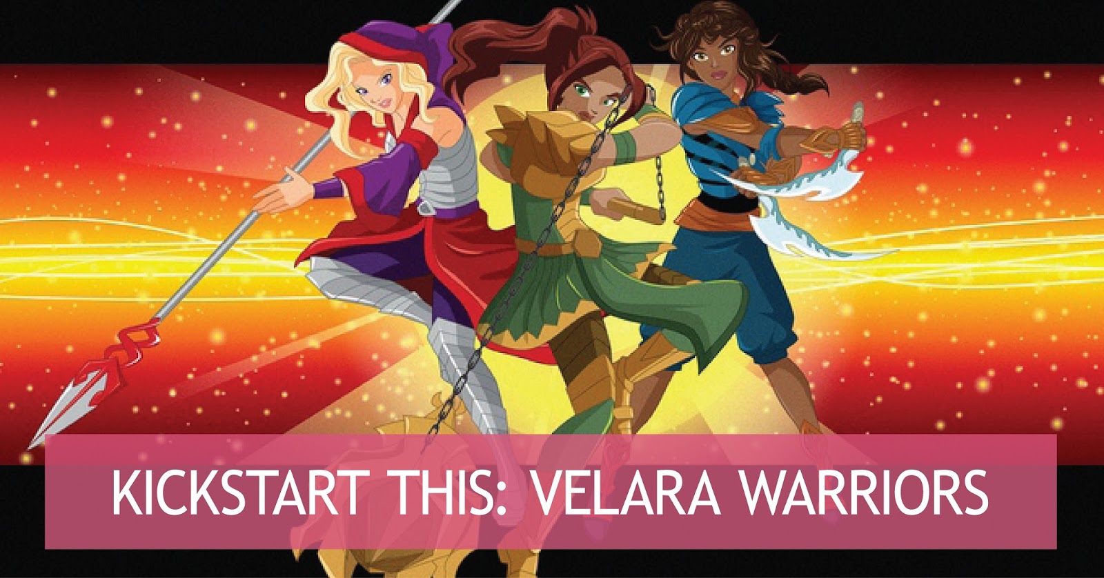 Kickstart This! Velara Warriors ~ Self-Rescuing Princess Society