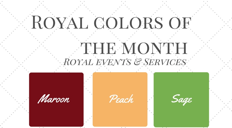 Royal Colors of the Month: Maroon, Peach, and Sage | Royal Events and ...