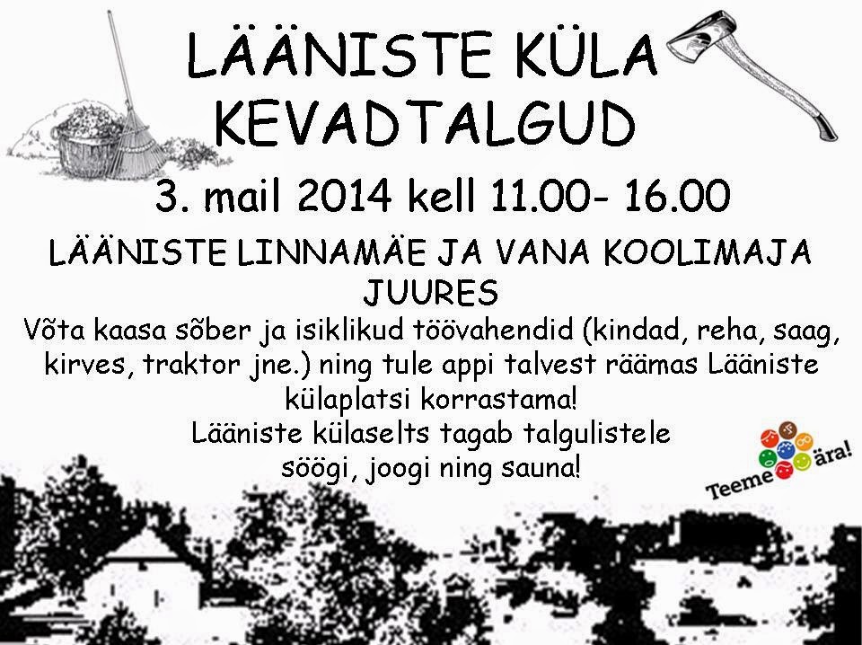 Lääniste küla: Tule Läänise küla kevadtalgutele!