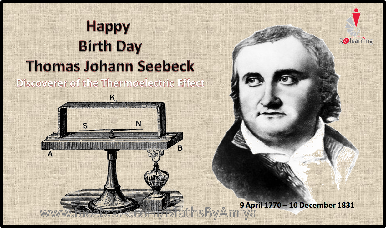 3E LEARNING: Thomas Johann Seebeck: Discoverer of Thermoelectric Effect