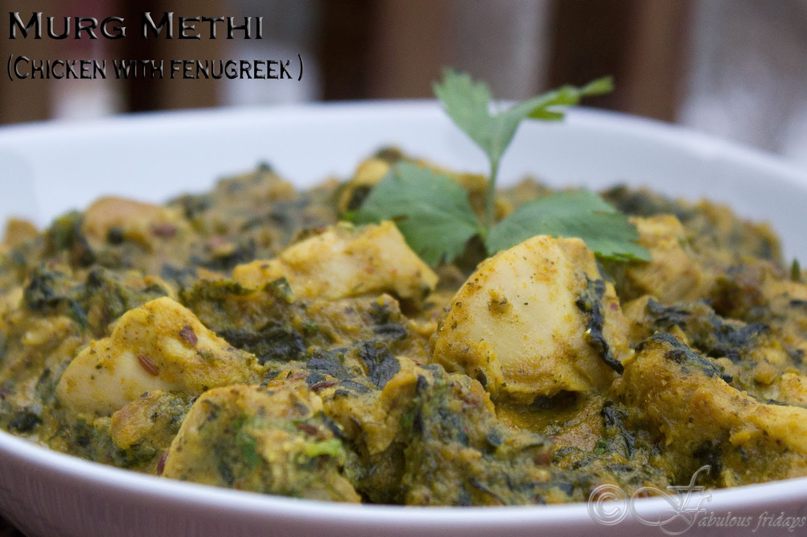 fabulous fridays: Methi chicken