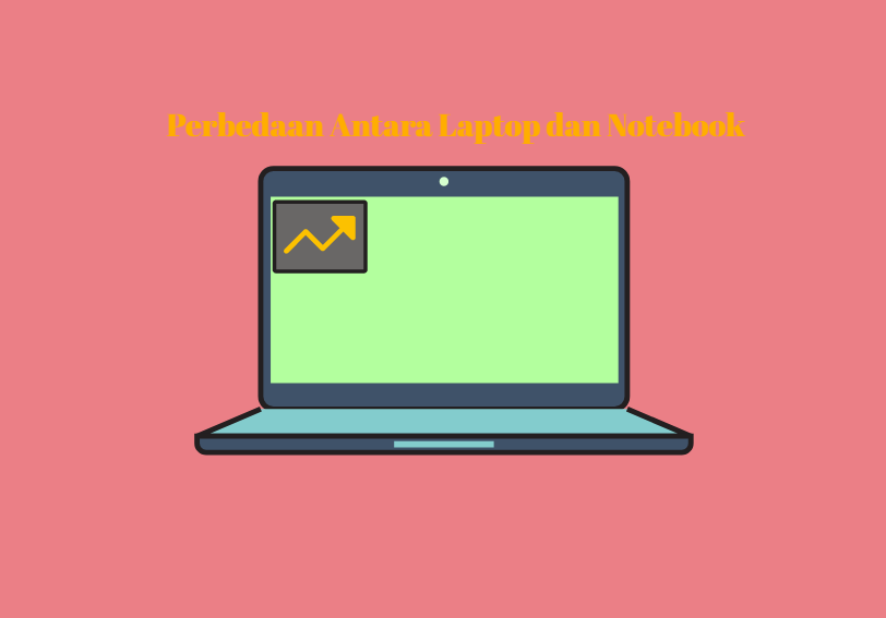 Perbedaan Antara Laptop dan Notebook - NusanTekno