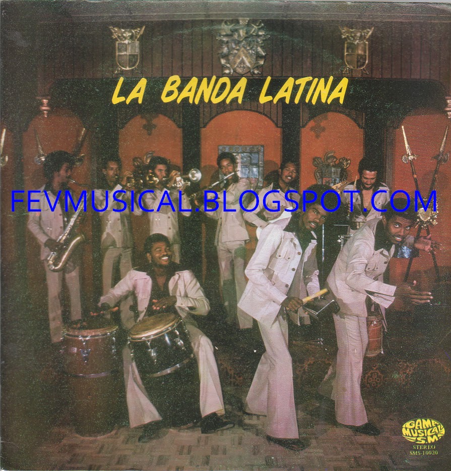 FEV MUSICAL: 1978 - La Banda Latina (Gama Musical)