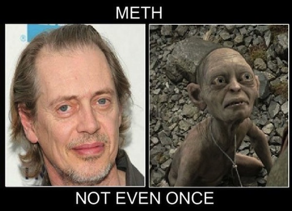 Meth Not Even Once Meme