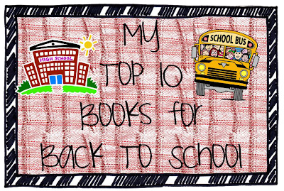 Top 10 Back to School Books | The Picture Book Teacher's Edition